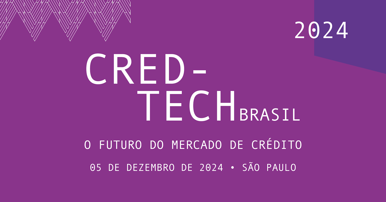 Cred-Tech Brasil 2024 - Cred-Tech Brasil